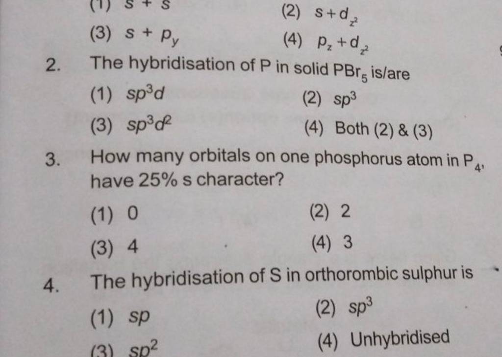 How many orbitals on one phosphorus atom in P4 , have 25% s character?..