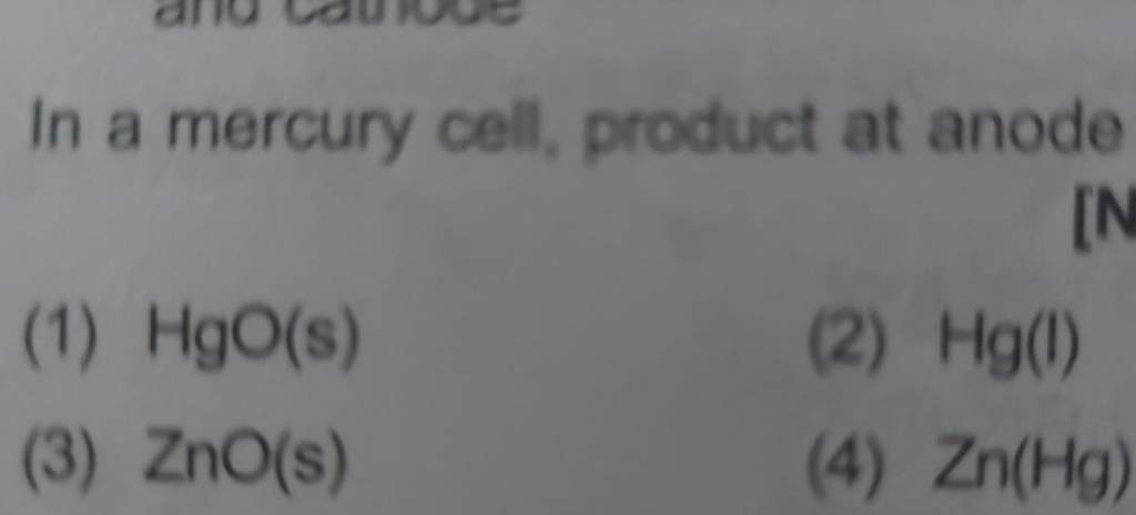 In a mercury cell, product at anode | Filo