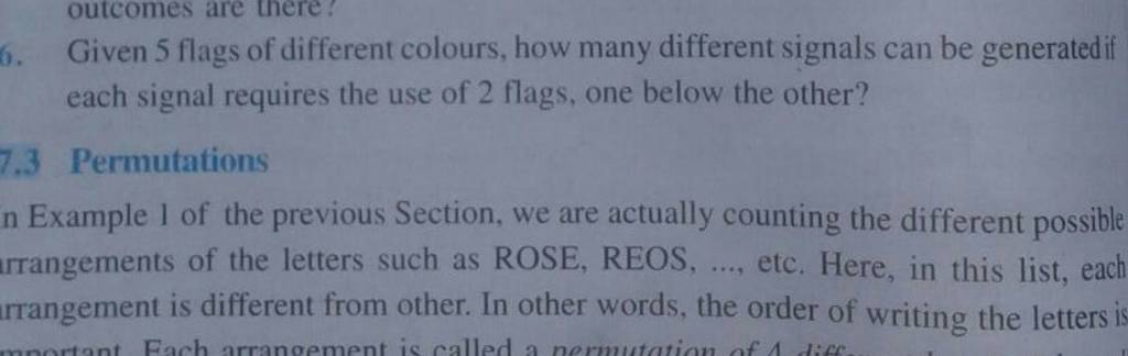6. Given 5 flags of different colours, how many different signals can be