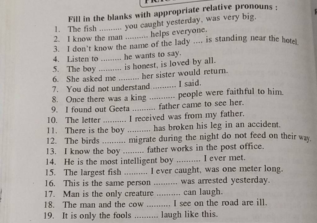 Fill in the blanks with appropriate relative pronouns : | Filo