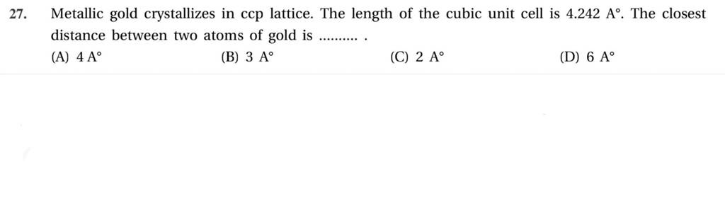 Metallic gold crystallizes in ccp lattice. The length of the cubic unit c..