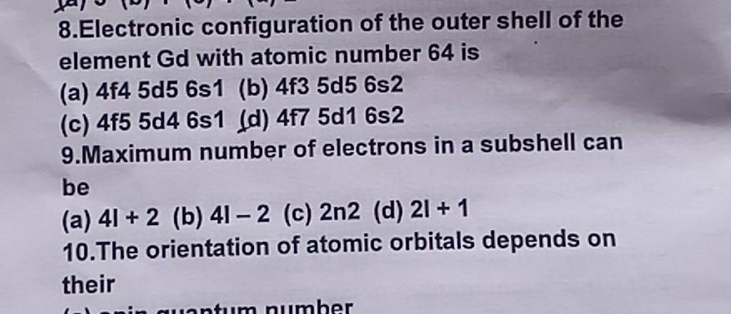 8.Electronic configuration of the outer shell of the element Gd with atom..