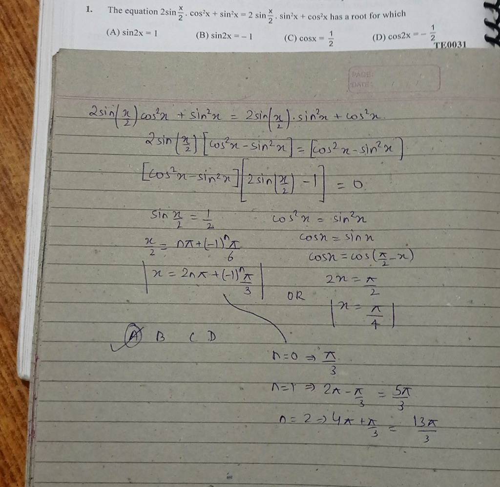 The equation 2sin2x ⋅cos2x+sin2x=2sin2x ⋅sin2x+cos2x has a root for which..