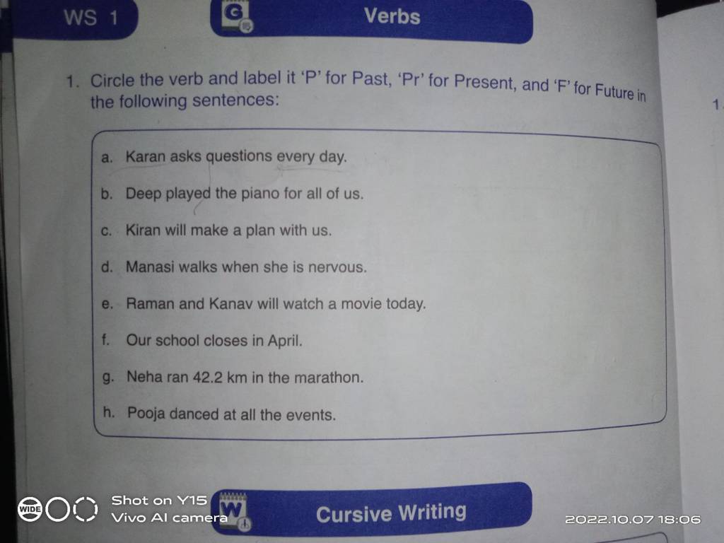 Circle the verb and label it ' P ' for Past, 'Pr' for Present, and 'F' fo..