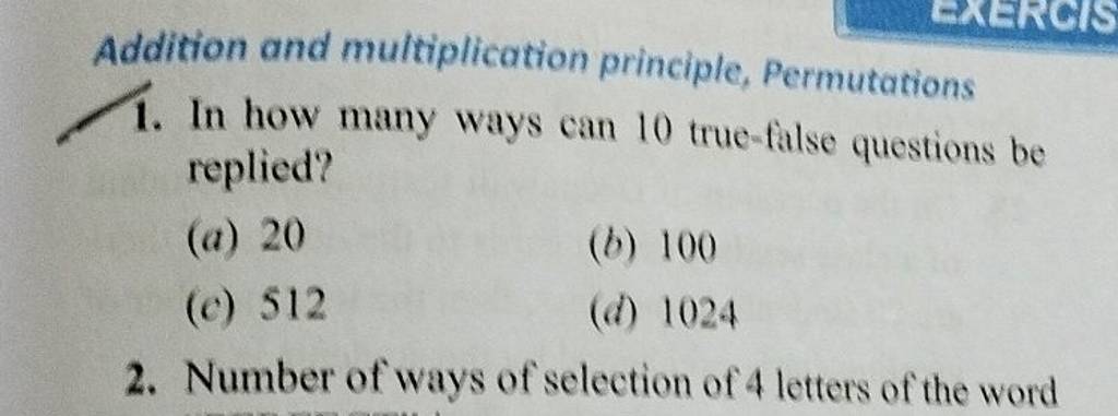 Addition and multiplication principle, Permutations 1. In how many ways c..