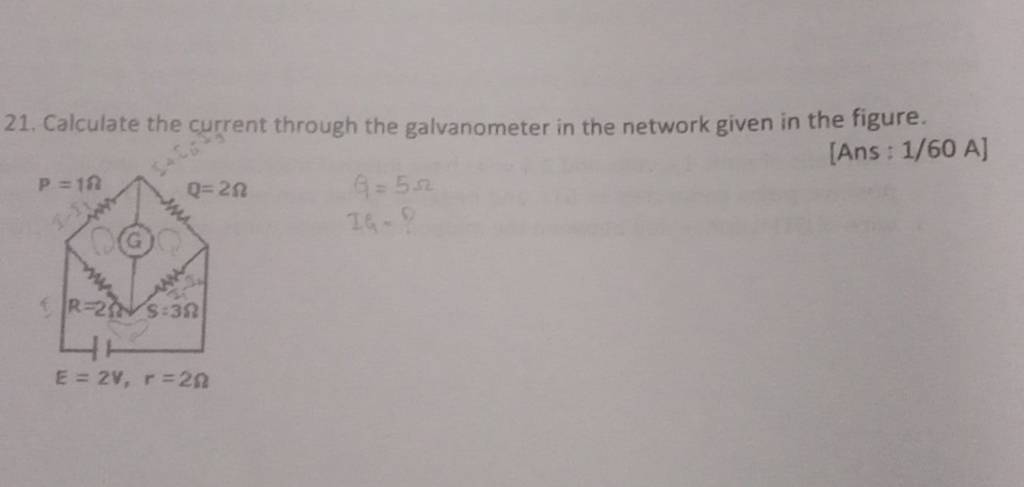 21 Calculate The Current Through The Galvanometer In The Network Given I