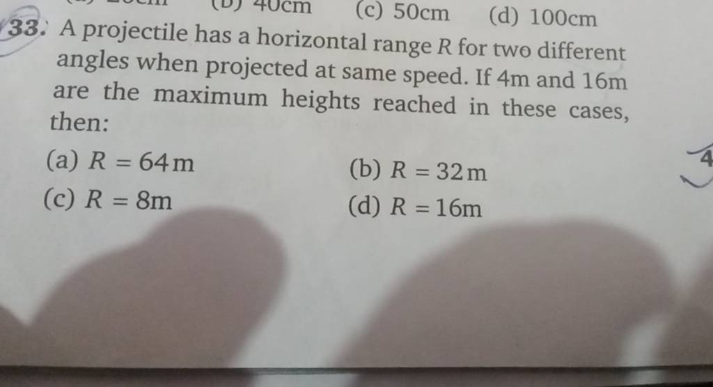 A projectile has a horizontal range R for two different angles when proje..