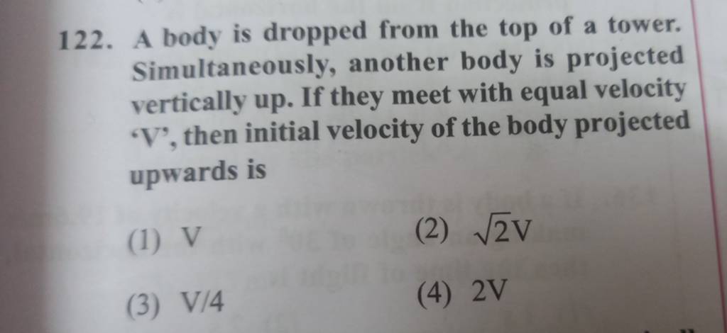 A body is dropped from the top of a tower. Simultaneously, another body i..