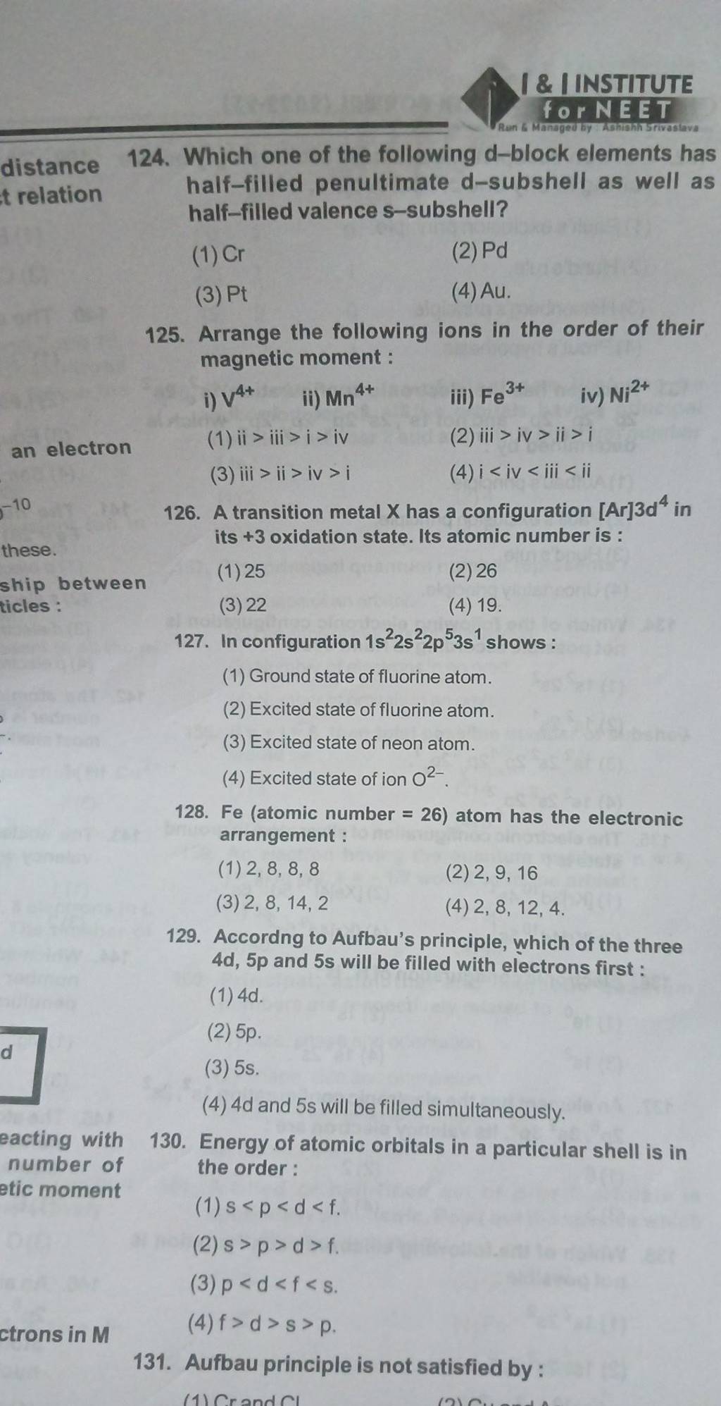 Fe (atomic number =26 ) atom has the electronic arrangement : | Filo