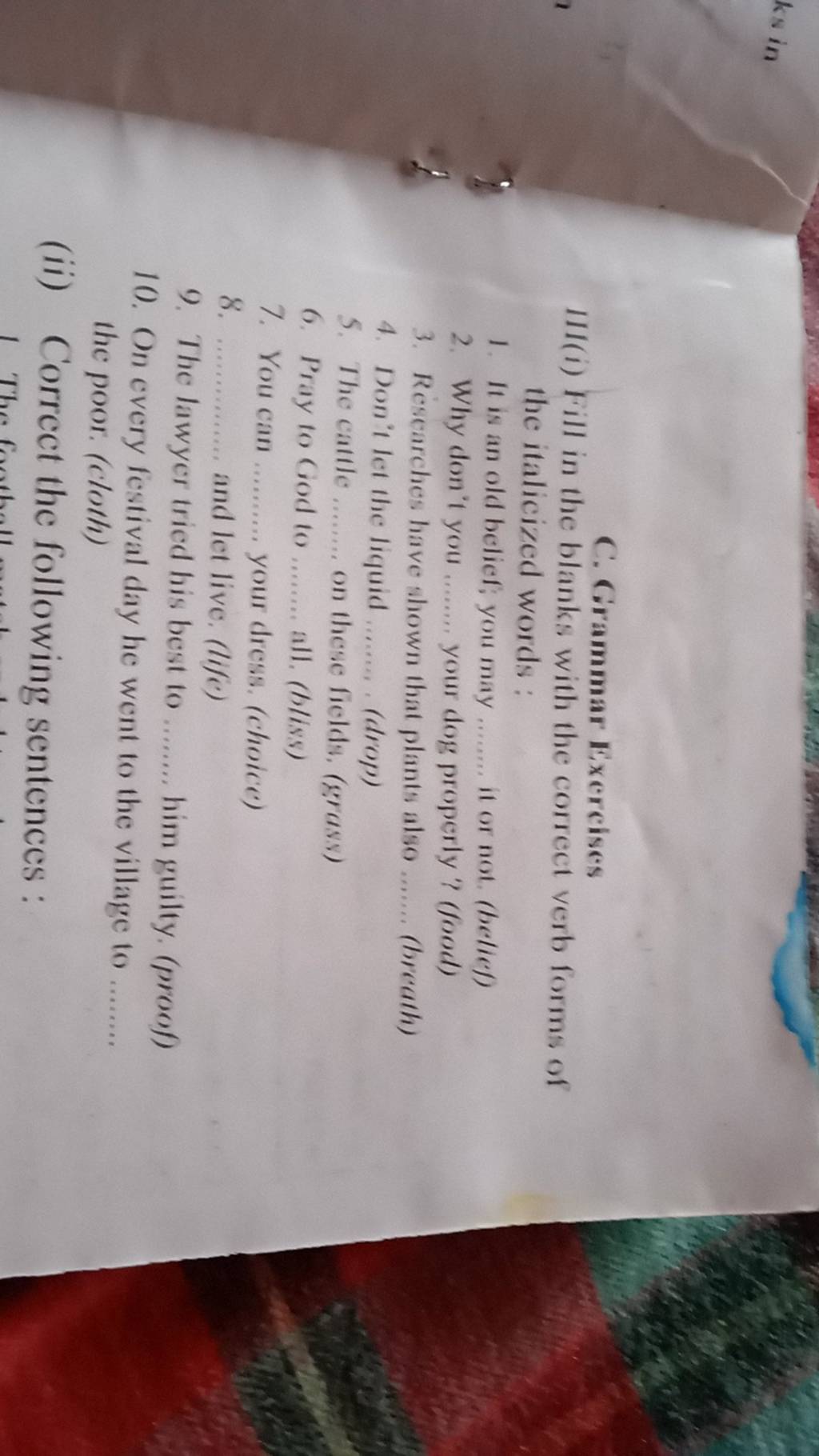 Grammar Exercises III(i) Fill in the blanks with the correct verb forms o..