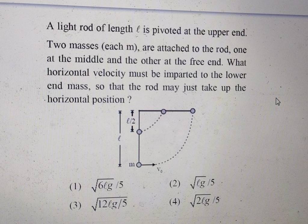 A light rod of length ℓ is pivoted at the upper end. Two masses (each m),..