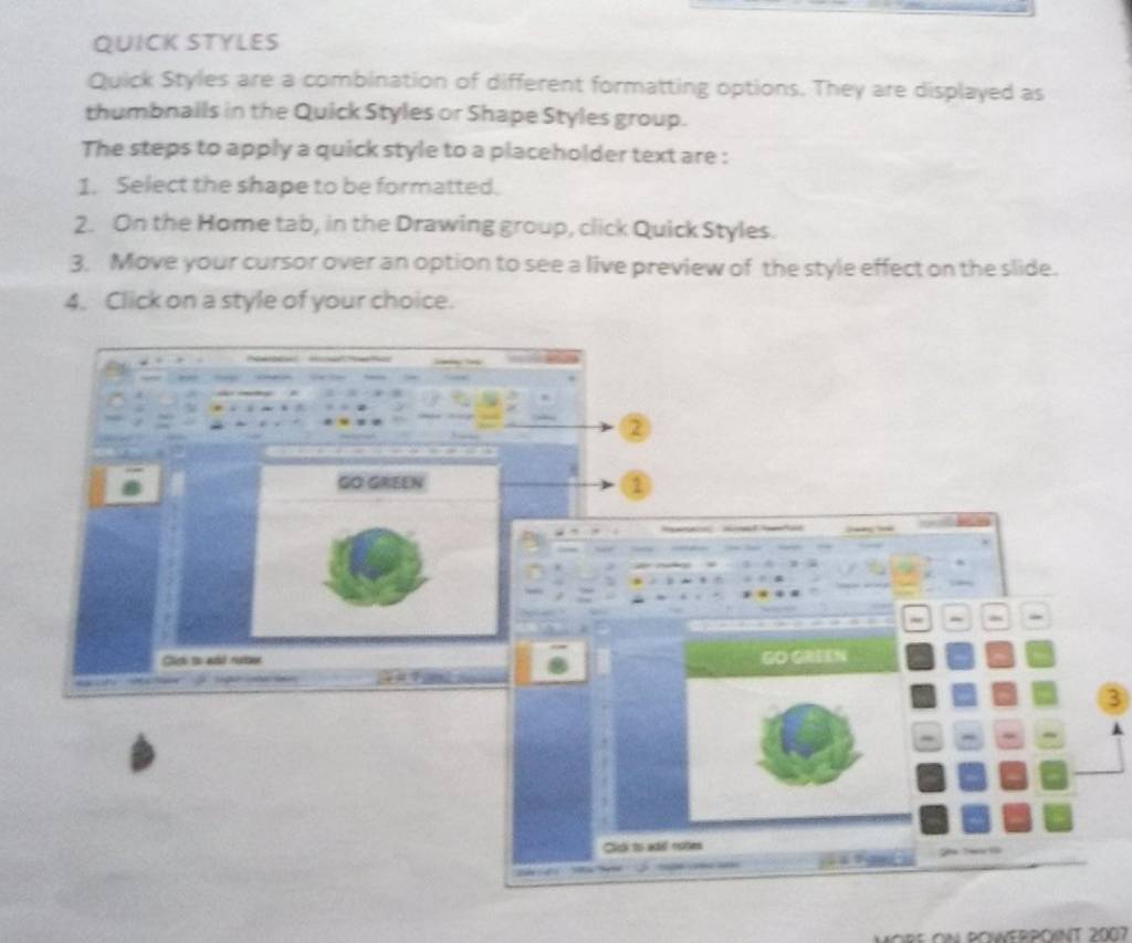 QUICK STYLES Quick Styles are a combination of different formatting optio..