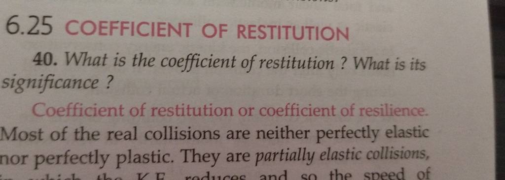 6.25 COEFFICIENT OF RESTITUTION 40. What is the coefficient of restitutio..