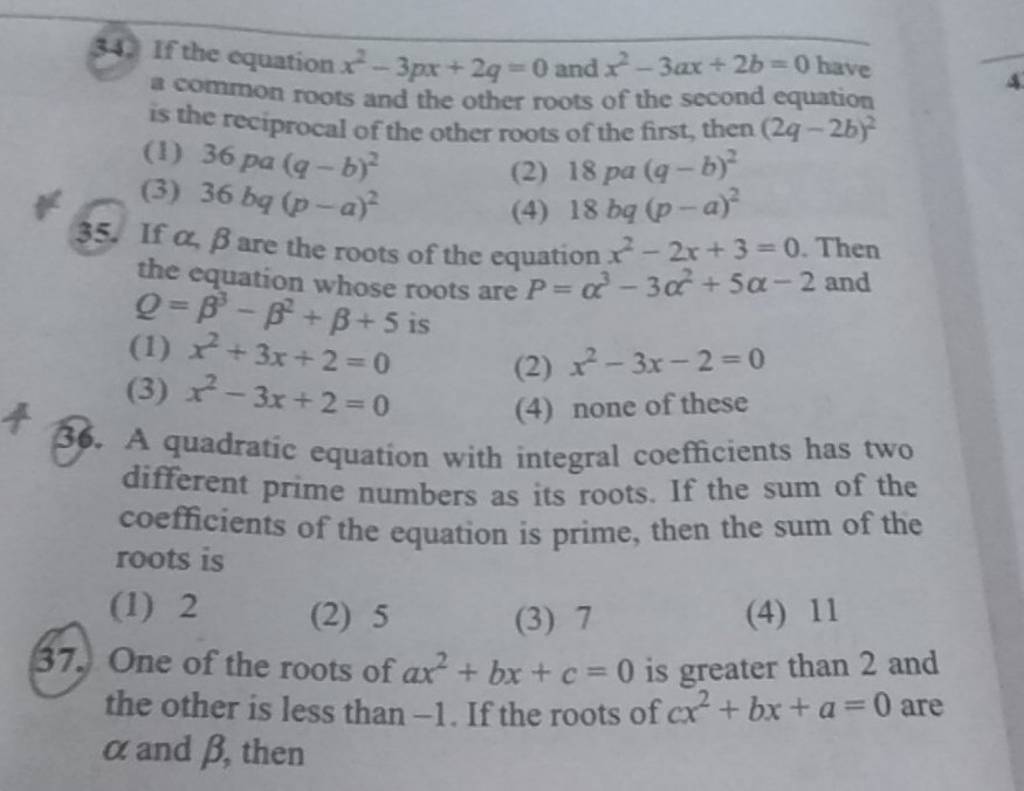 A quadratic equation with integral coefficients has two different prime n..