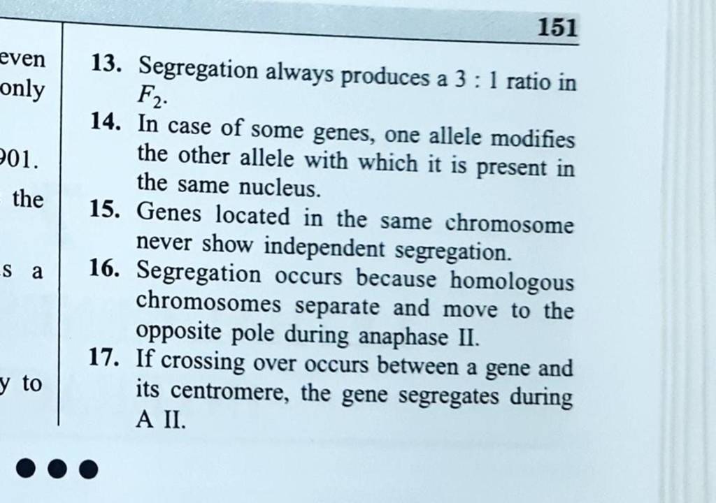 13. Segregation always produces a 3:1 ratio in F2 . | Filo