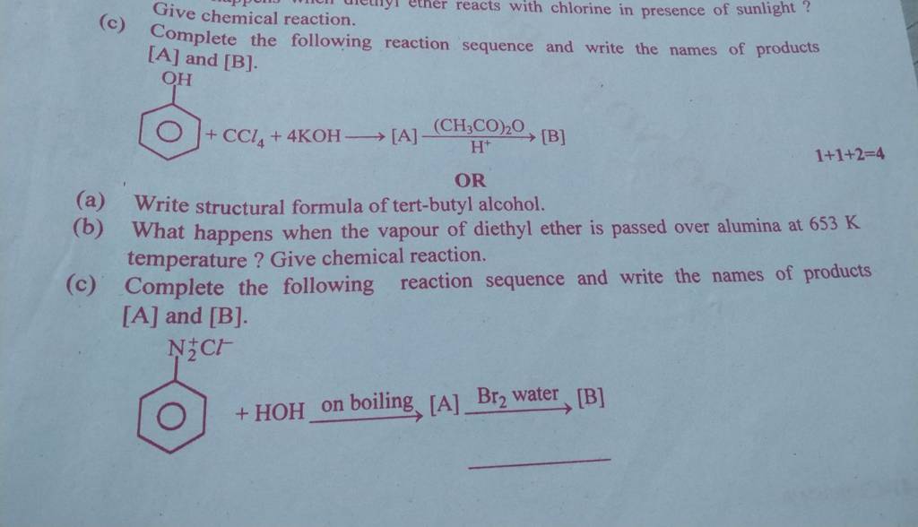 (c) Give chemical reaction. Complete the following reaction sequence and