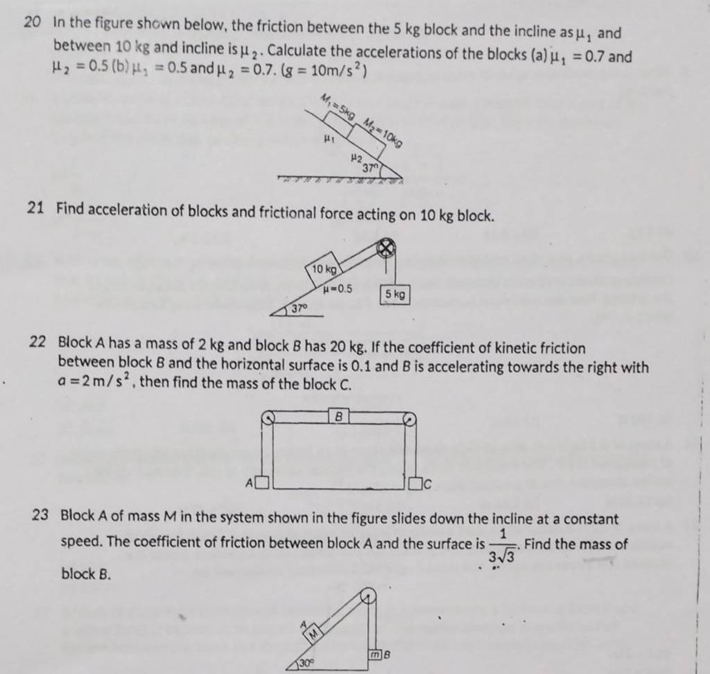 20 In the figure shown below, the friction between the 5 kg block and the..