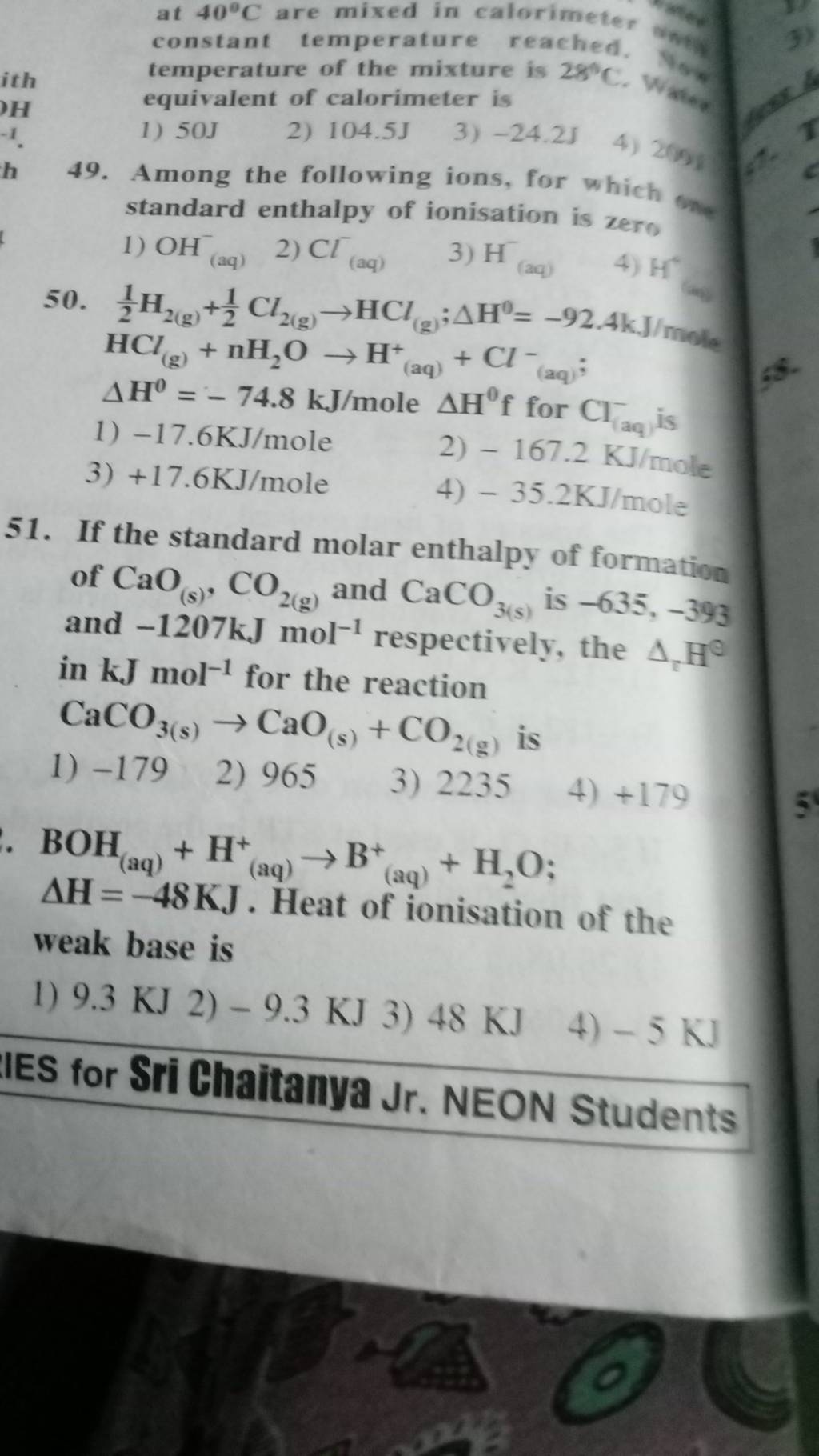 If the standard molar enthalpy of formation of CaO(s) ,CO2( g) and CaCO3..