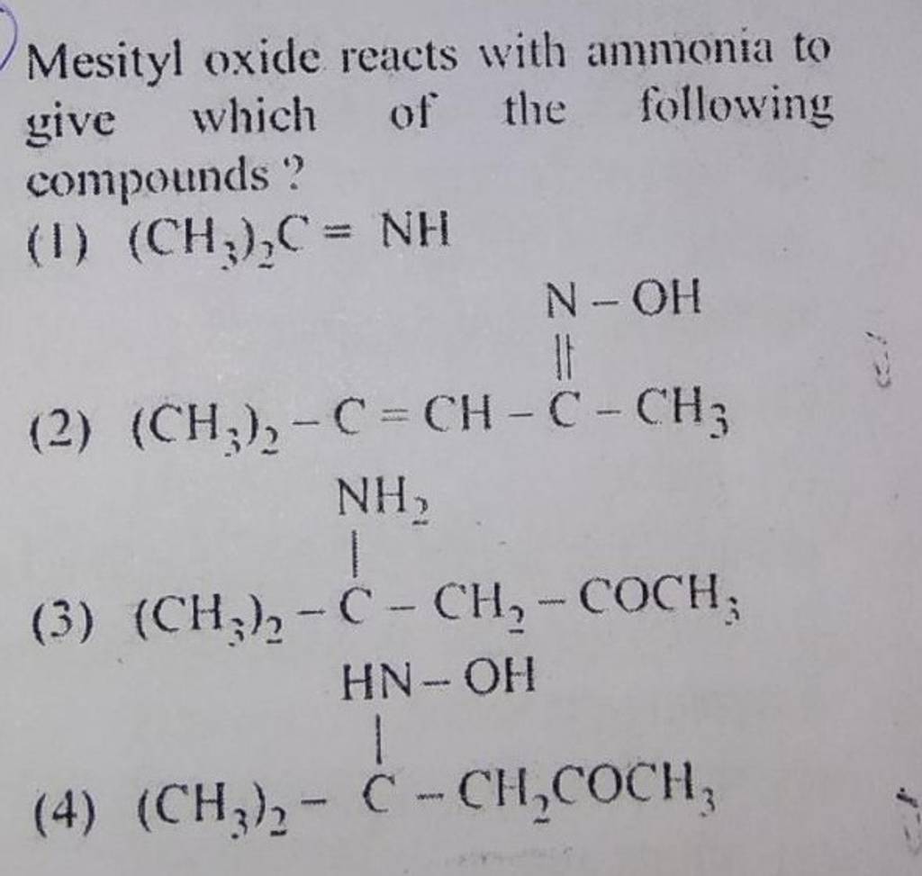Mesityl oxide reacts with ammonia to give which of the following compound..