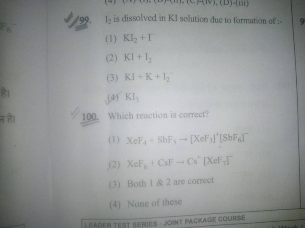 I2 is dissolved in KI solution due to formation of :- | Filo
