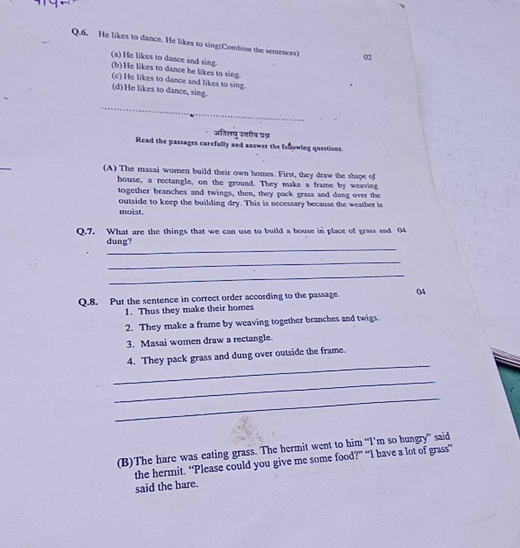 Q.6. Ho likes to dance. He likes to sing(Combine the sentences) 02 (a) He..