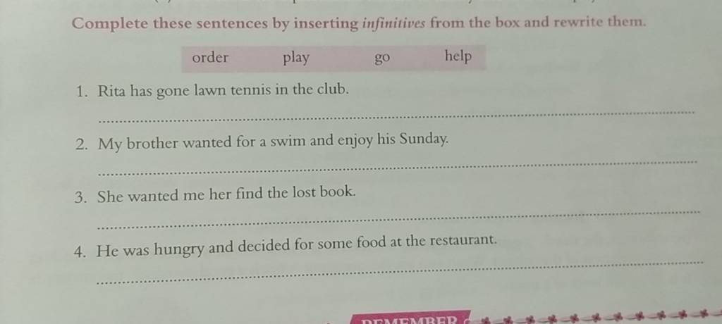 Complete these sentences by inserting infinitives from the box and rewrit..