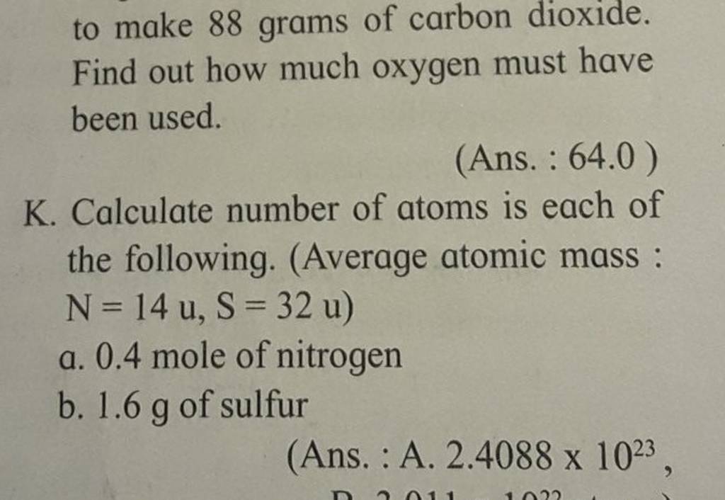 to make 88 grams of carbon dioxide. Find out how much oxygen must have be..