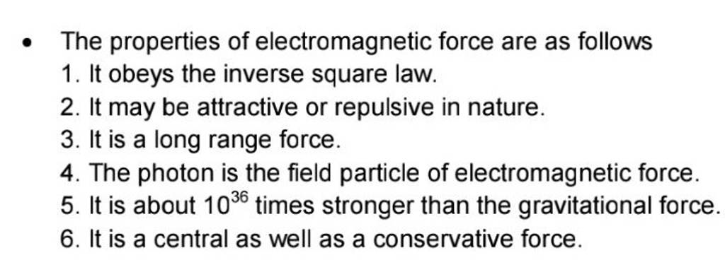 - The properties of electromagnetic force are as follows | Filo