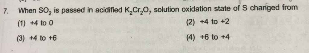 When So2 Is Passed In Acidified K2 Cr2 O7 Solution Oxidation State Of S