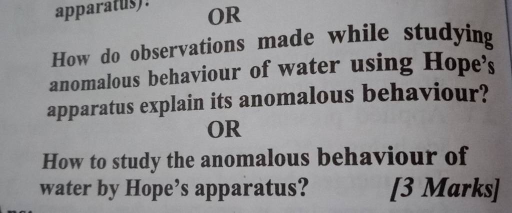 How do observations made while studying anomalous behaviour of water usin.. How do observations made while studying anomalous behaviour of water usin..