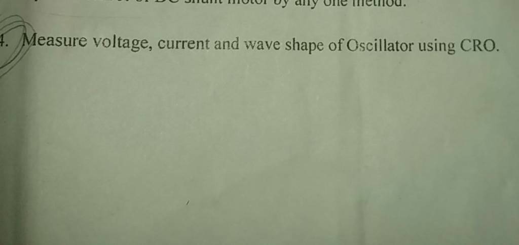 Measure voltage, current and wave shape of Oscillator using CRO. | Filo