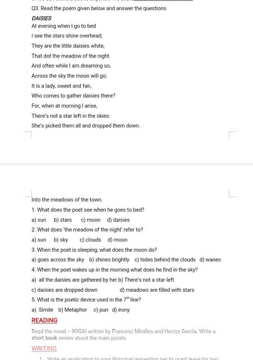 Q3. Read the poem given below and answer the questions DAISIES At evening..