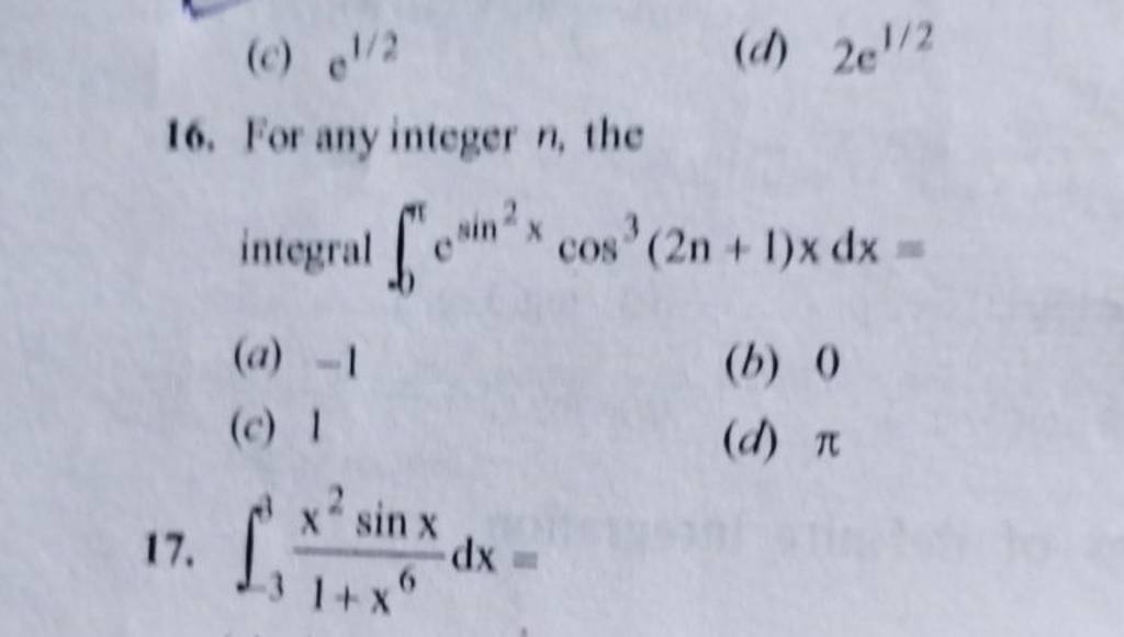 For Any Integer N The Integral ∫0π Esin2xcos3 2n 1 Xdx Filo