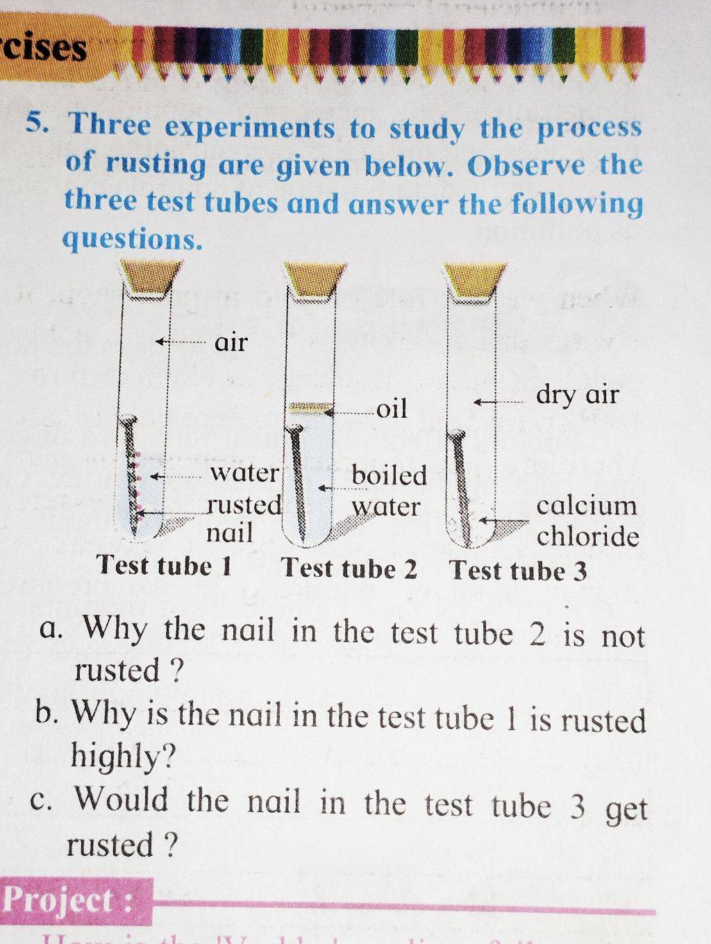 5. Three experiments to study the process of rusting are given below. Obs..