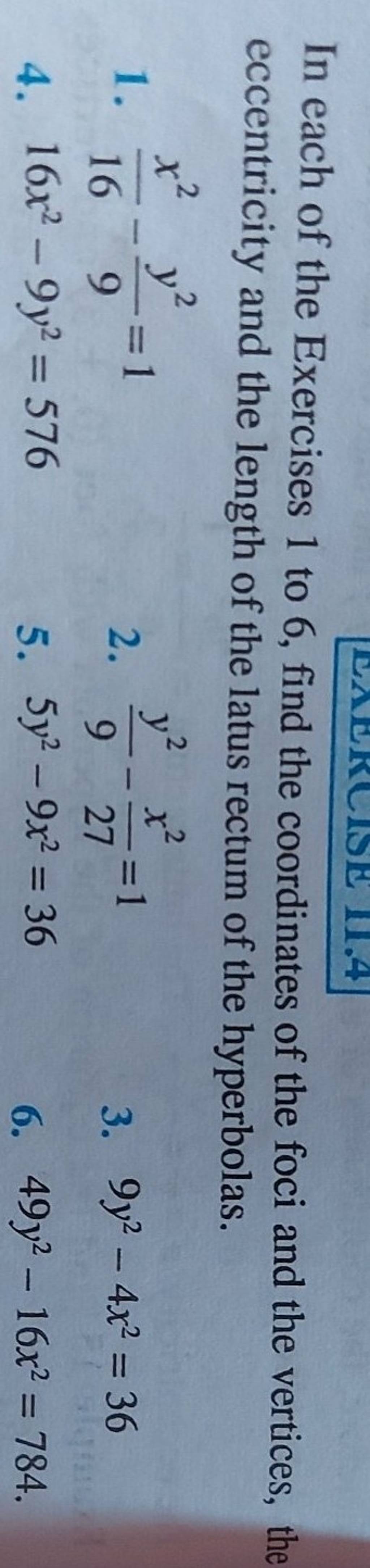 In each of the Exercises 1 to 6 , find the coordinates of the foci and th..
