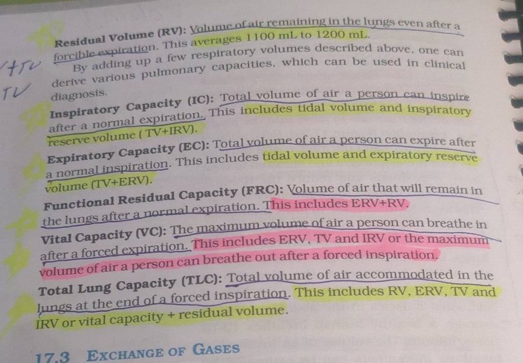 Residual volume (RV): Volume of air remaining in the lungs even after a f.. Residual volume (RV): Volume of air remaining in the lungs even after a f..