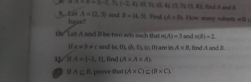 9. Let A={2,3} and B={4,5}. Find (A×B). How many subsets will haye? | Filo