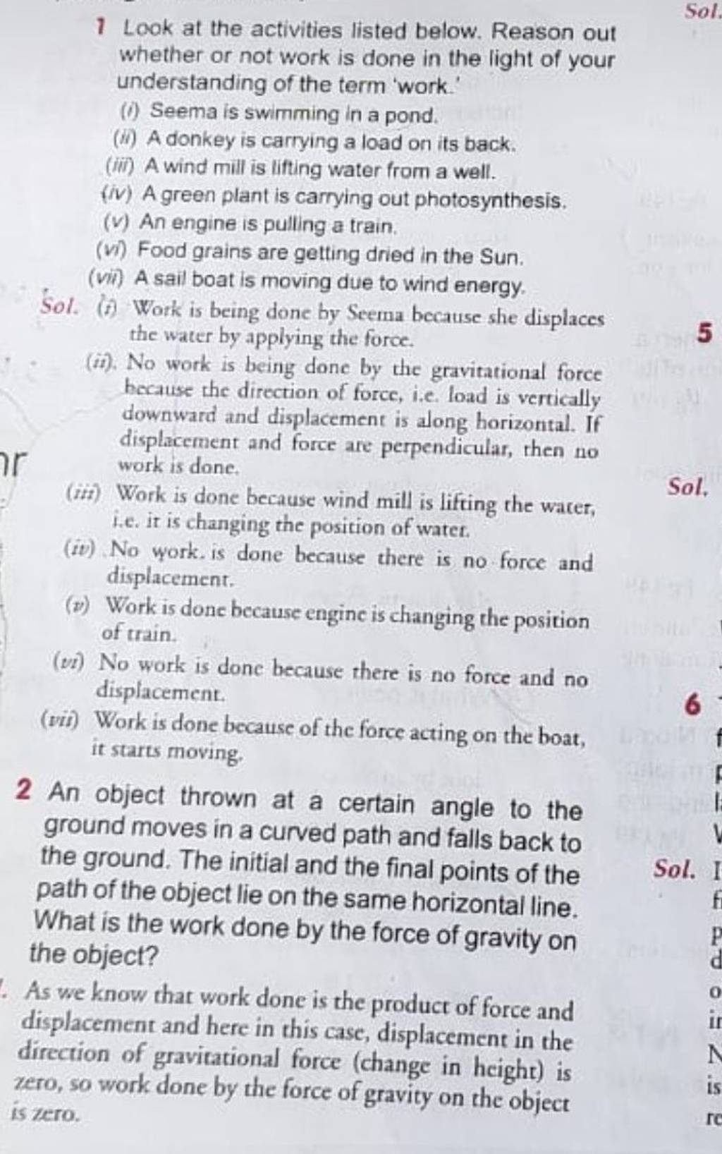 No work is done because there is no force and no displacement. | Filo