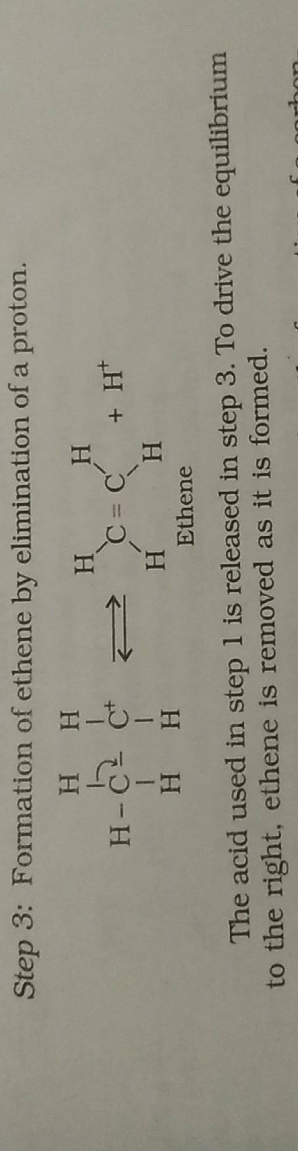 Step 3: Formation of ethene by elimination of a proton. The acid used in