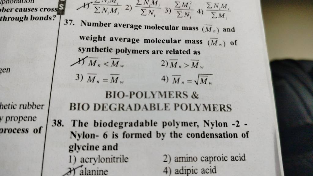 BIO-POLYMERS \& BIO DEGRADABLE POLYMERS 38. The biodegradable polymer, Ny..