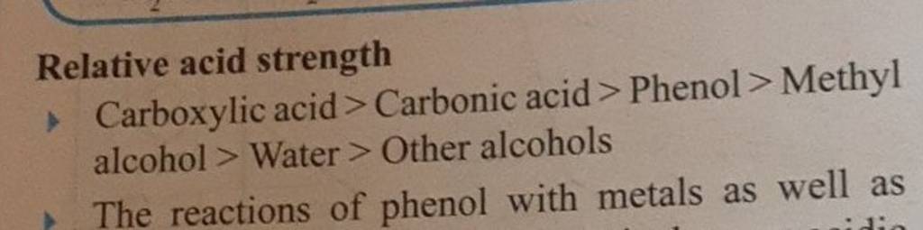 Relative acid strength Carboxylic acid > Carbonic acid > Phenol > Methyl