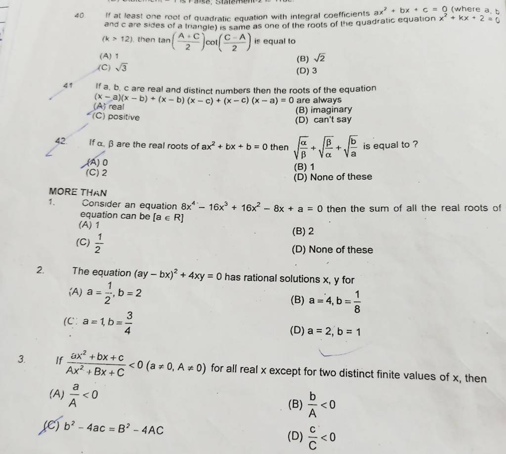 MORE THAN 1. Consider an equation 8x4−16x3+16x2−8x+a=0 then the sum of al..