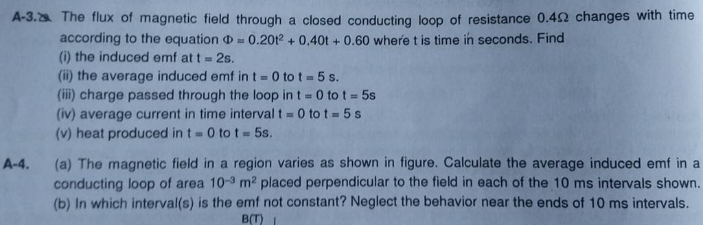 A-3. a The flux of magnetic field through a closed conducting loop of res..