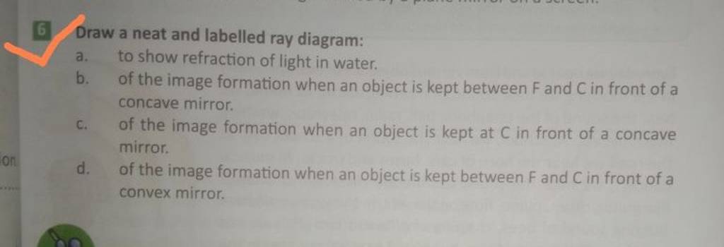 Draw a neat and labelled ray diagram: | Filo Draw a neat and labelled ray diagram: | Filo