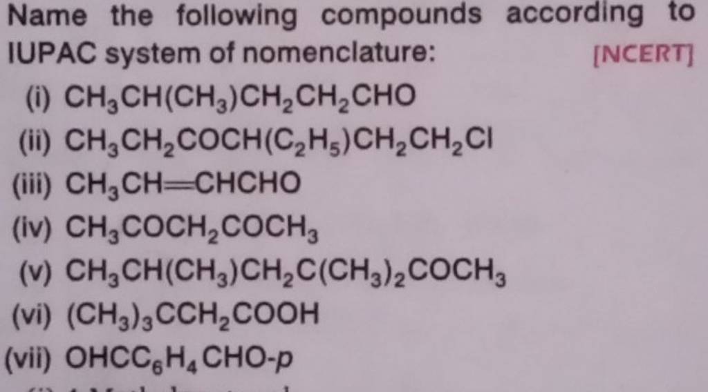 Name the following compounds according to IUPAC system of nomenclature: Name the following compounds according to IUPAC system of nomenclature: