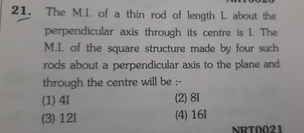 The M.I. of a thin rod of length L about the perpendicular axis through i..