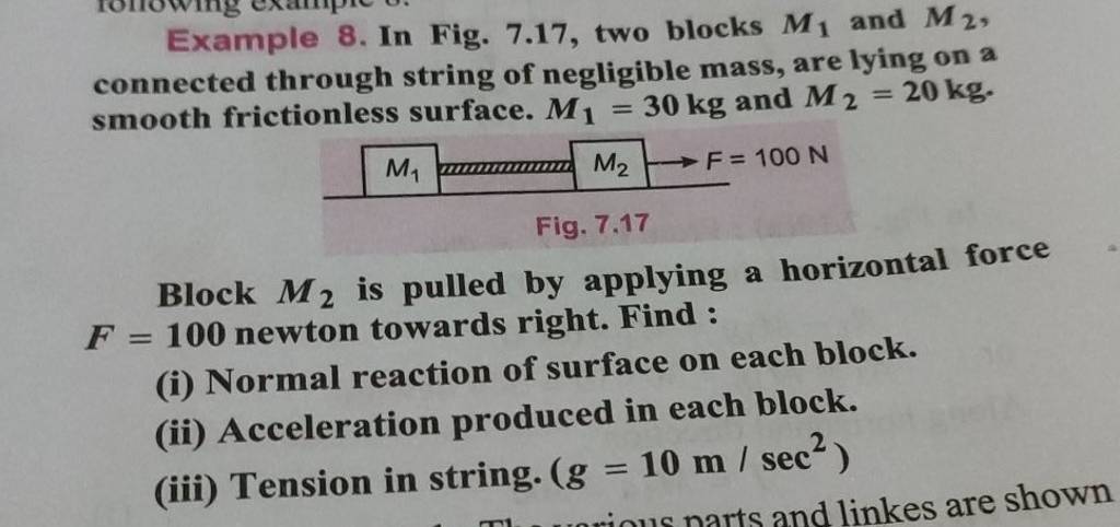 Example 8. In Fig. 7.17, two blocks M1 and M2 , connected through string..