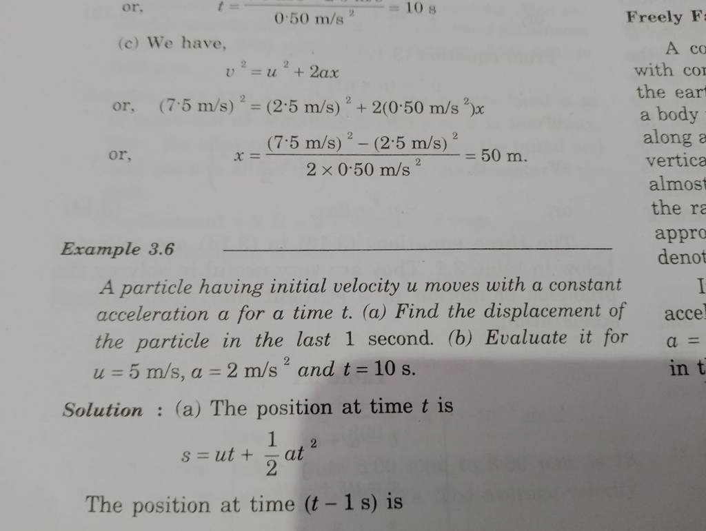 (c) We have, v2=u2+2ax or, (7.5 m/s)2=(2.5 m/s)2+2(0.50 m/s2)x or, x=2×0...