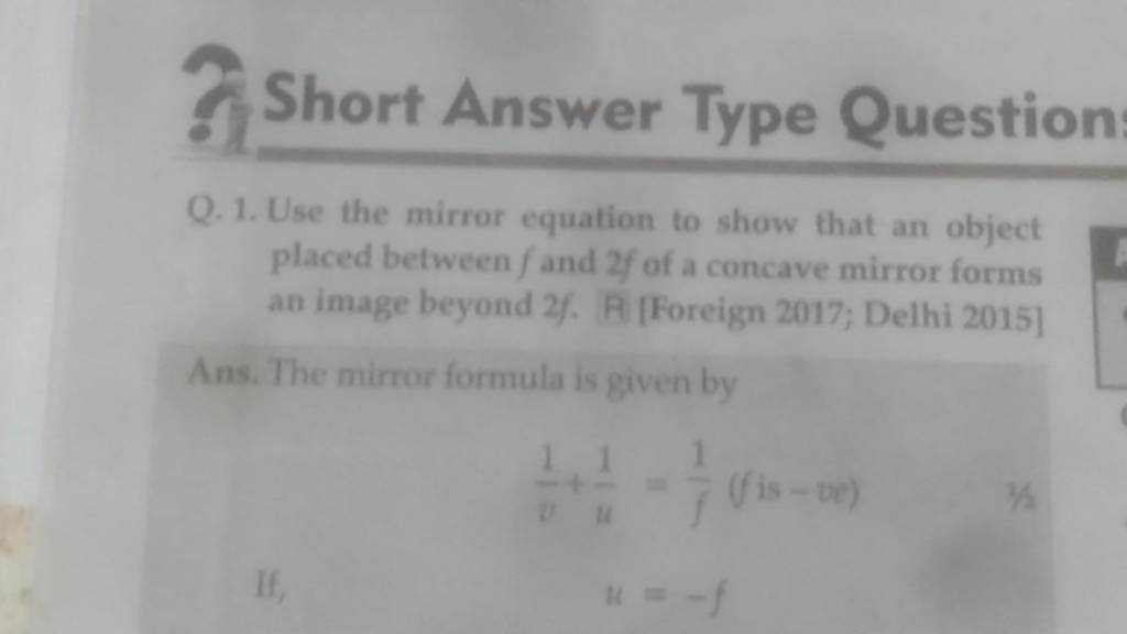 Short Answer Type Q. 1. Use the mirror equation to show that an object pl..