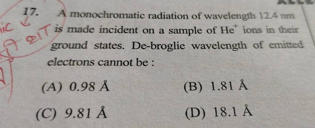 A monochromatic radiation of wavelength 12.4 nm is made incident on a sam.. A monochromatic radiation of wavelength 12.4 nm is made incident on a sam..